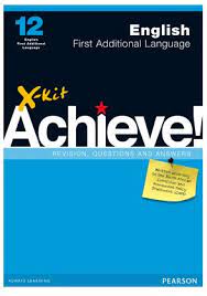 Grade 12 X-Kit Achieve English First Additional Language Revision, Que
