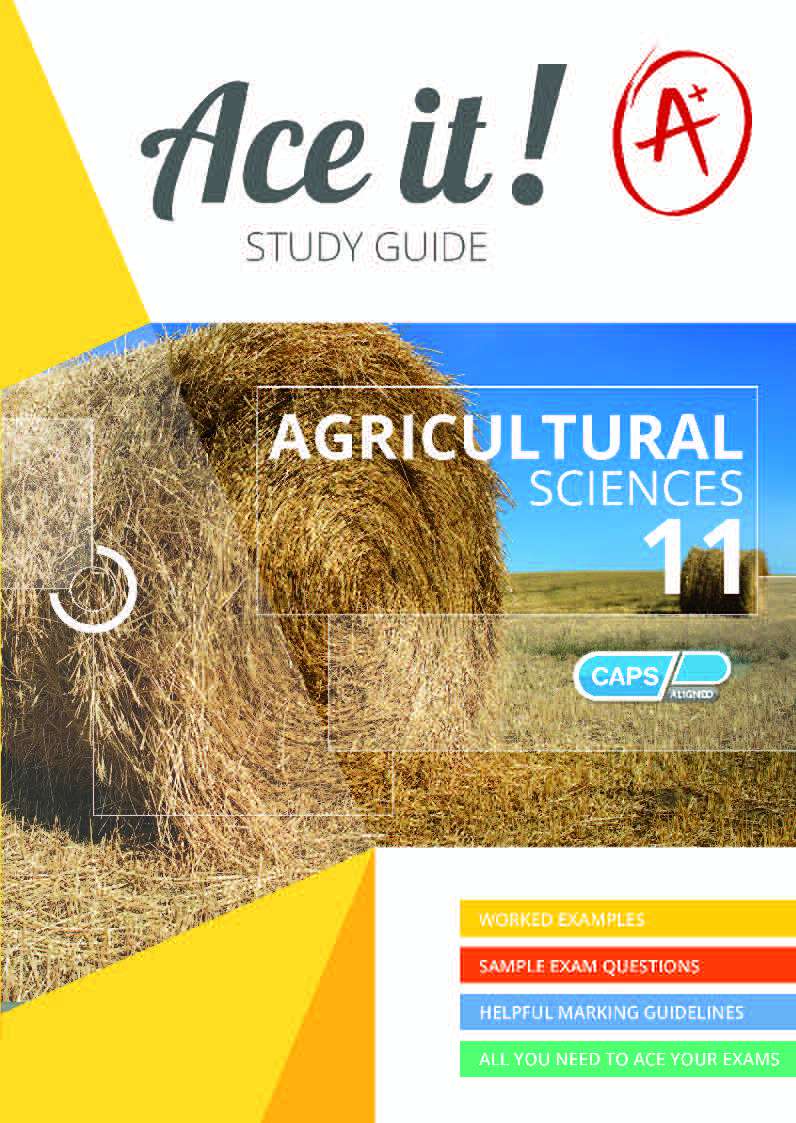 ACE IT! Agricultural Sciences Grade 11
